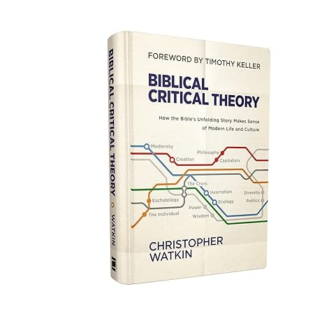 The Bible, Christ and Culture: Biblical Critical Theory as a Framework ...