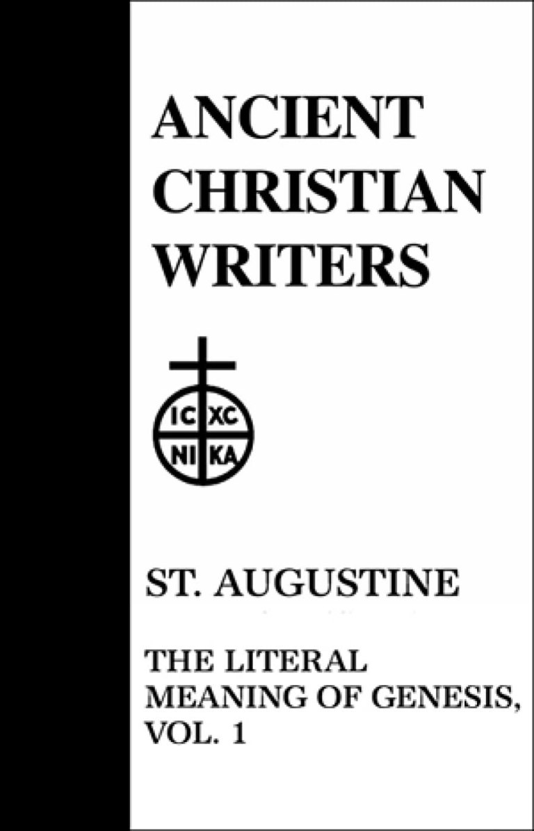 St. Augustine on the Literal Meaning of Genesis – Navigating by Faith
